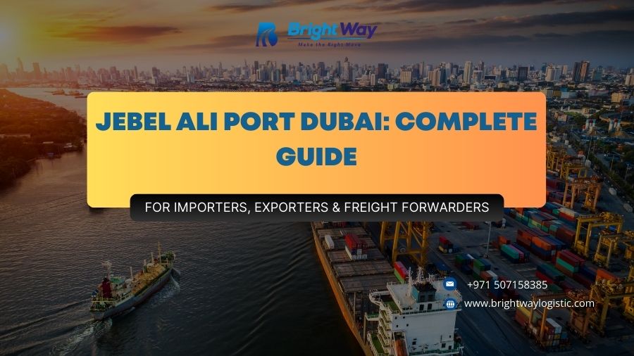 Jebel Ali Port Dubai: Complete Guide for Importers, Exporters